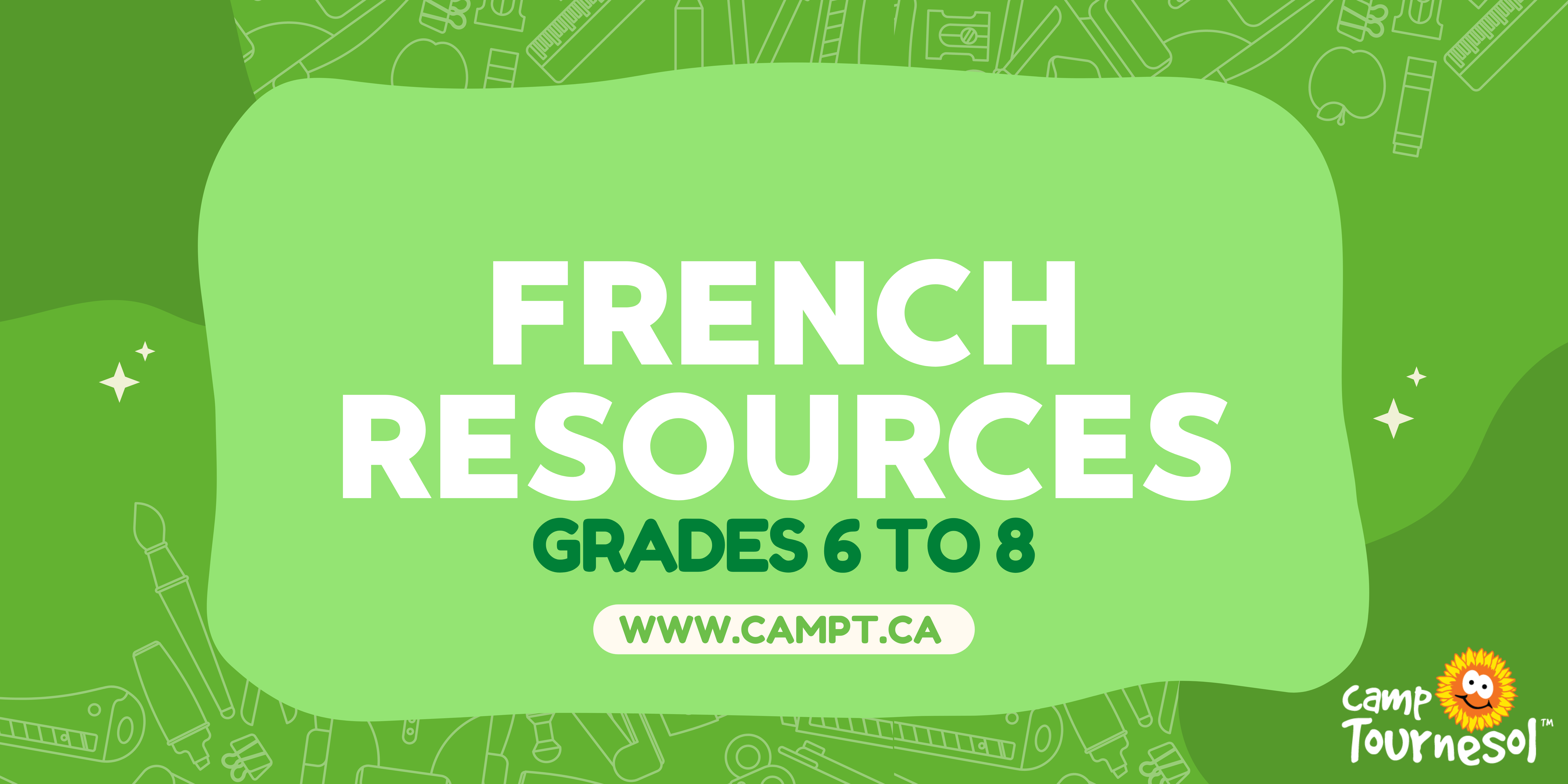 French Resources: Grades 6 to 8 - Camp Tournesol